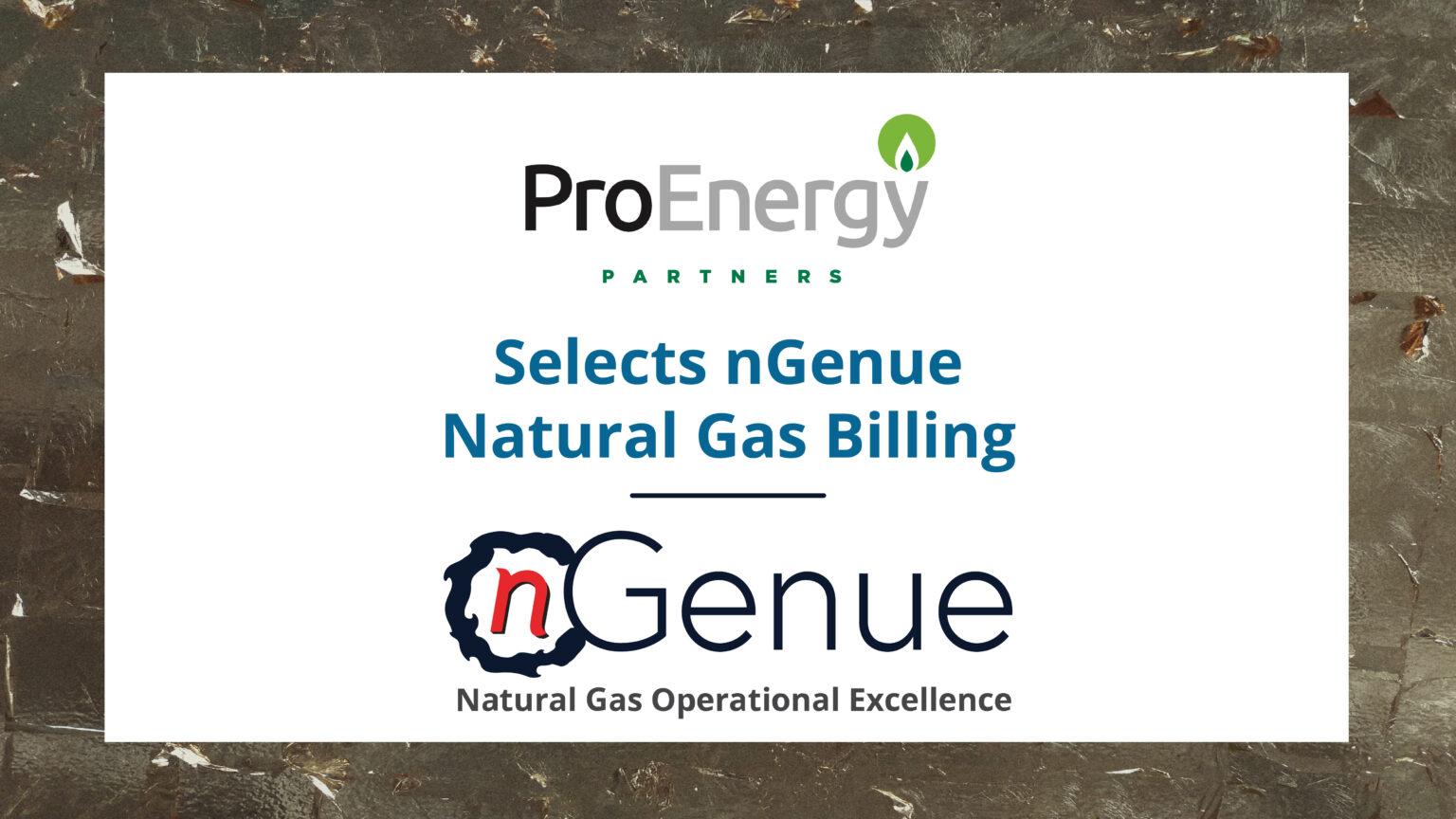 ProEnergy Partners Selects nGenue Natural Gas Billing | nGenue Case Study