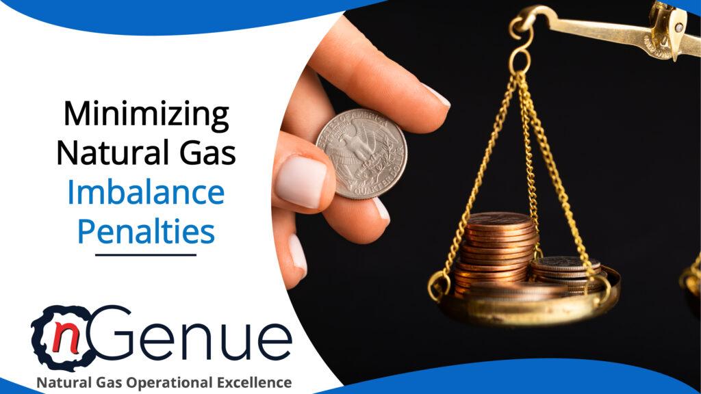Strategies to Reduce Natural Gas Imbalance Penalties